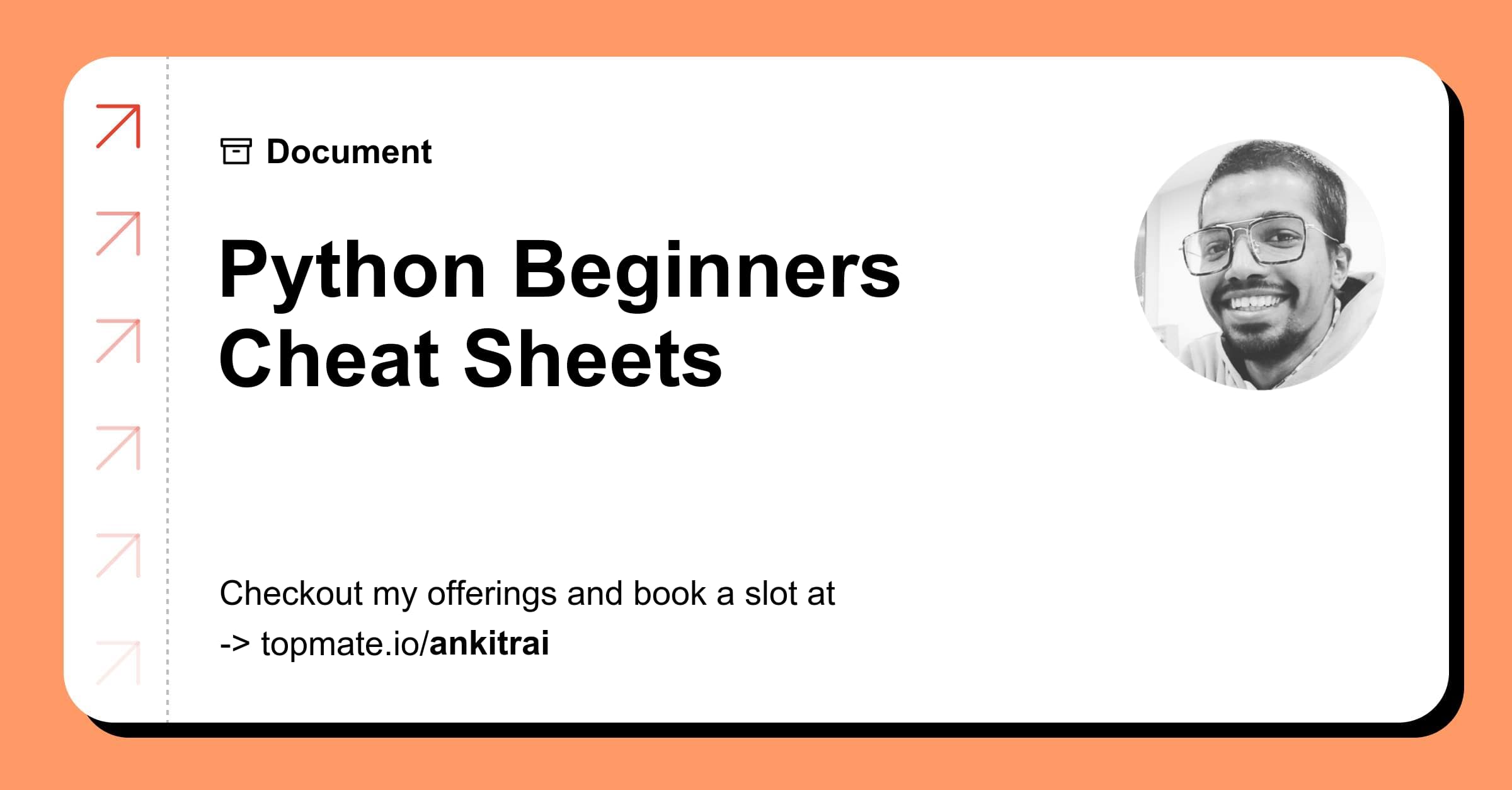 Python Beginners Cheat Sheets with ANKIT RAI
